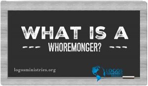 What is a whoremonger in the Bible?